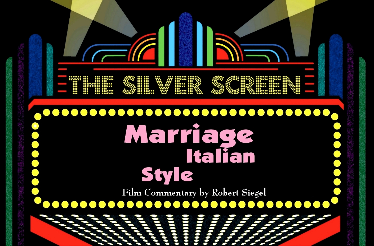 The Silver Screen: Marriage Italian Style